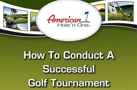 How to Run a Successful Golf Tournament | American Hole 'n One