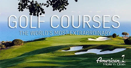 Most Extraordinary Golf Courses in The World | American Hole 'n One